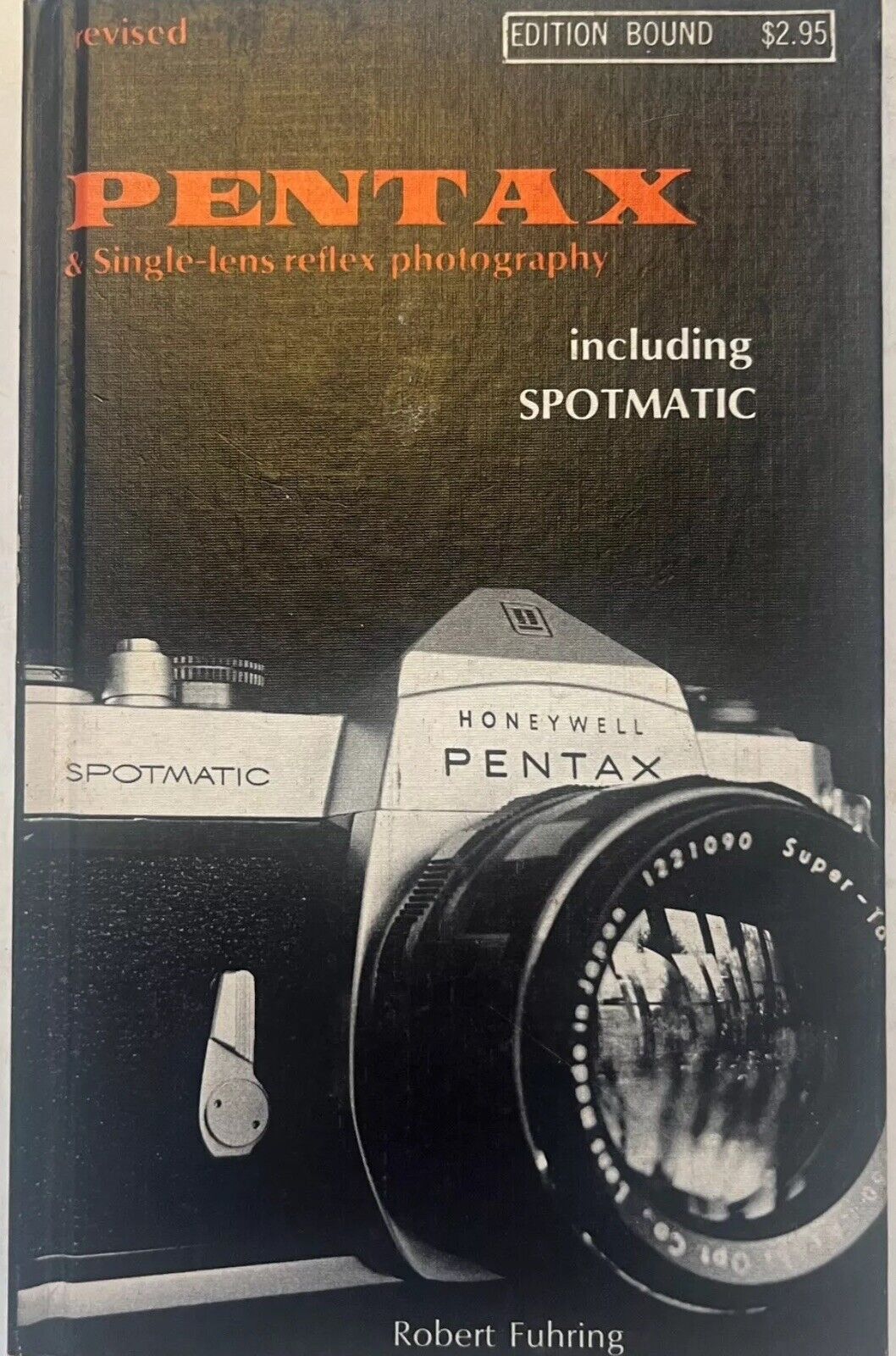 PENTAX & SINGLE LENS REFLEX PHOTOGRAPHY Book Spotmatic camera Robert F ...